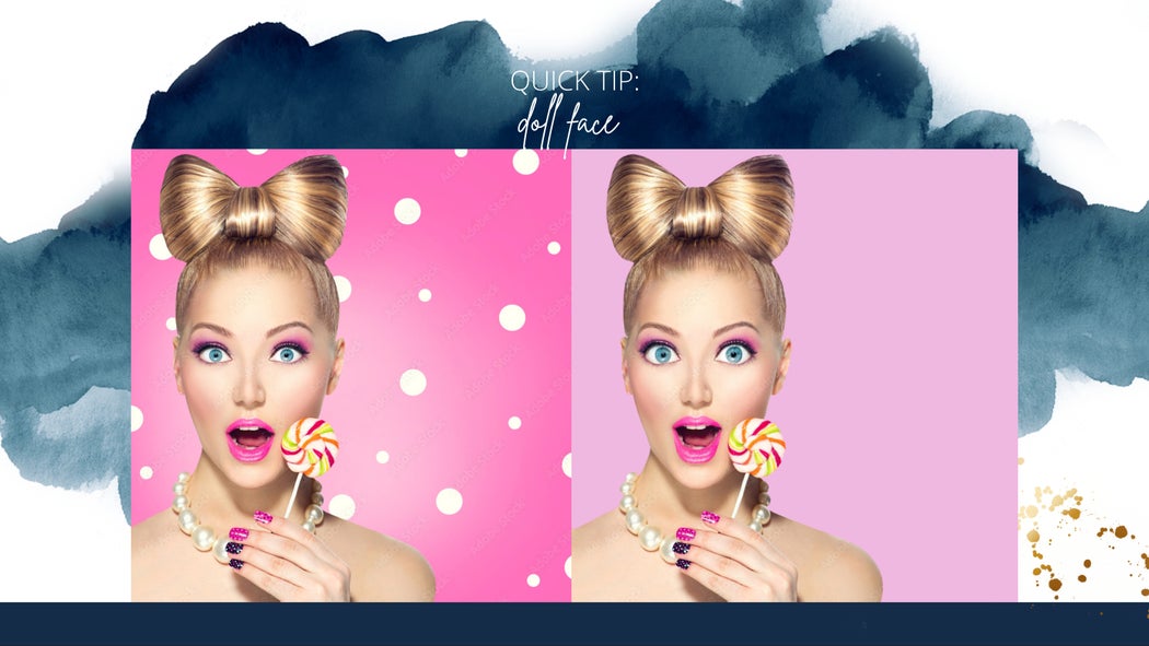Quick Tip: Doll Face