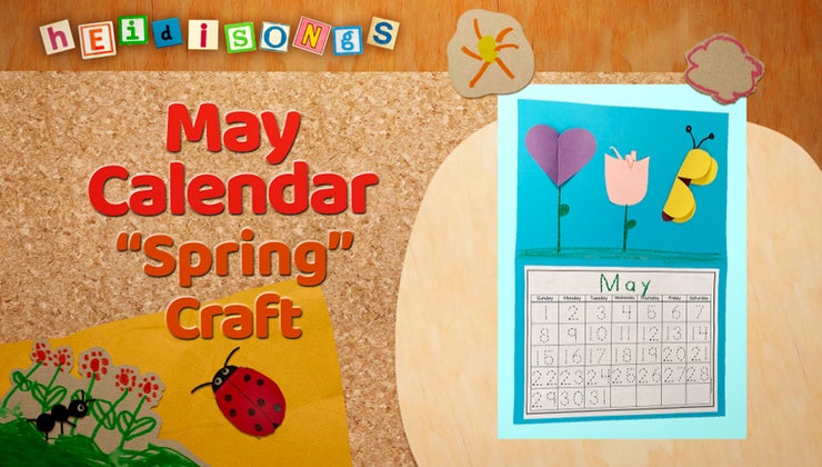 HeidiSongs | May Calendar - Crafts with Miss Kim