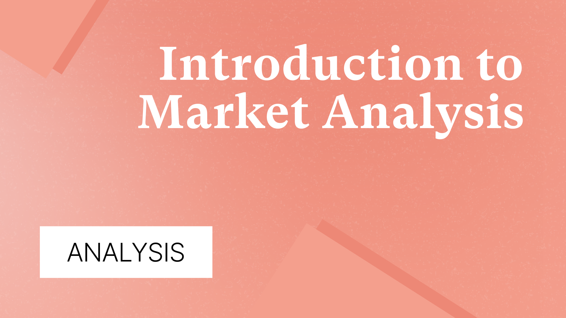 Introduction to Market Analysis