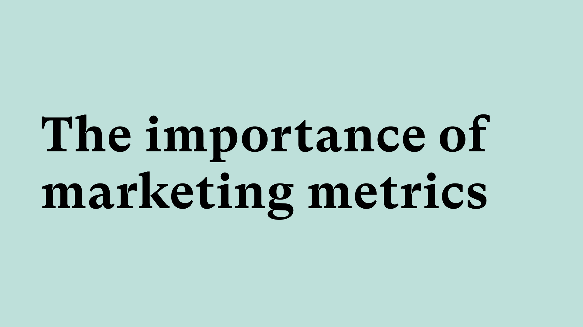 Marketing Metrics Orientation