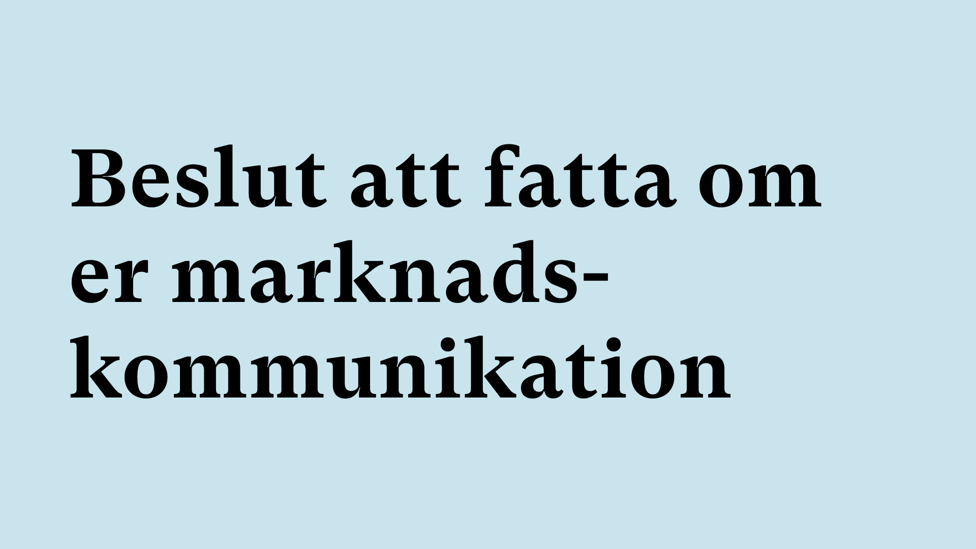 Intro till marknadskommunikationsstrategi