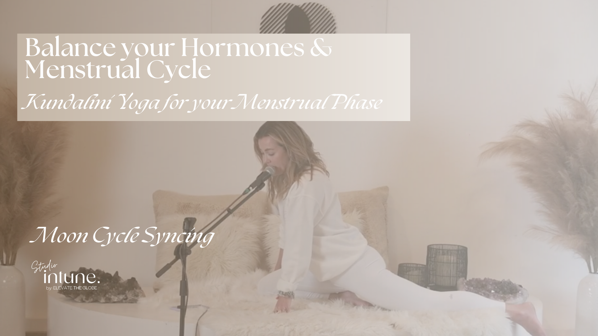 Moon Cycle Syncing: Kundalini Yoga for Hormonal Balance | Intune