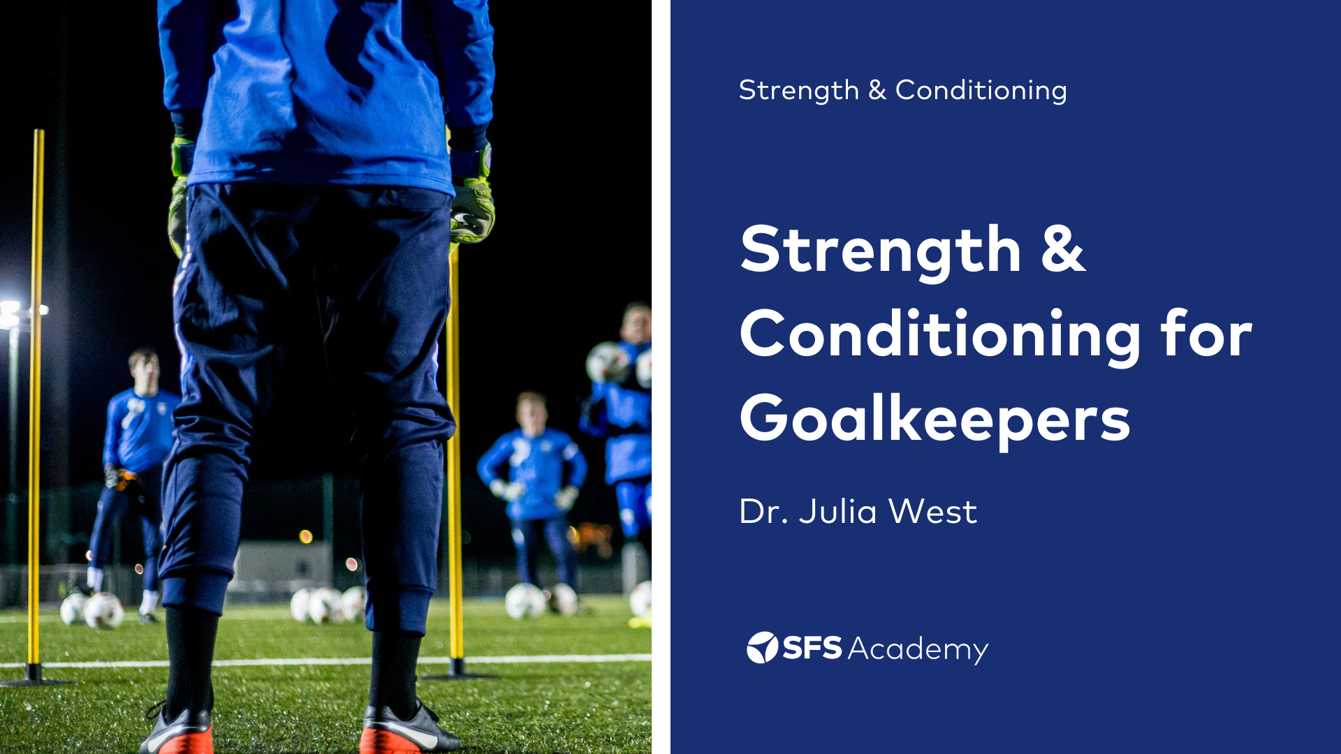 Strength and Conditioning for Goalkeepers 🧤
