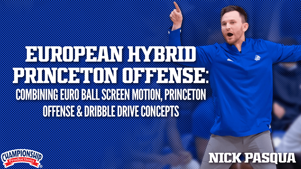 European Hybrid Princeton Offense: Combining Euro Ball Screen Motion ...