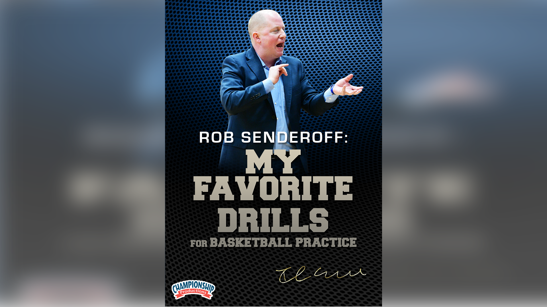 Rob Senderoff: My Favorite Drills for Basketball Practice