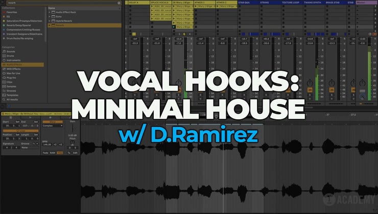 FaderPro | Vocal Hooks: Minimal House w/ D.Ramirez