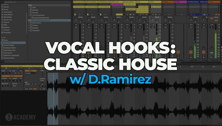 FaderPro | Vocal Hooks: Classic House w/ D.Ramirez