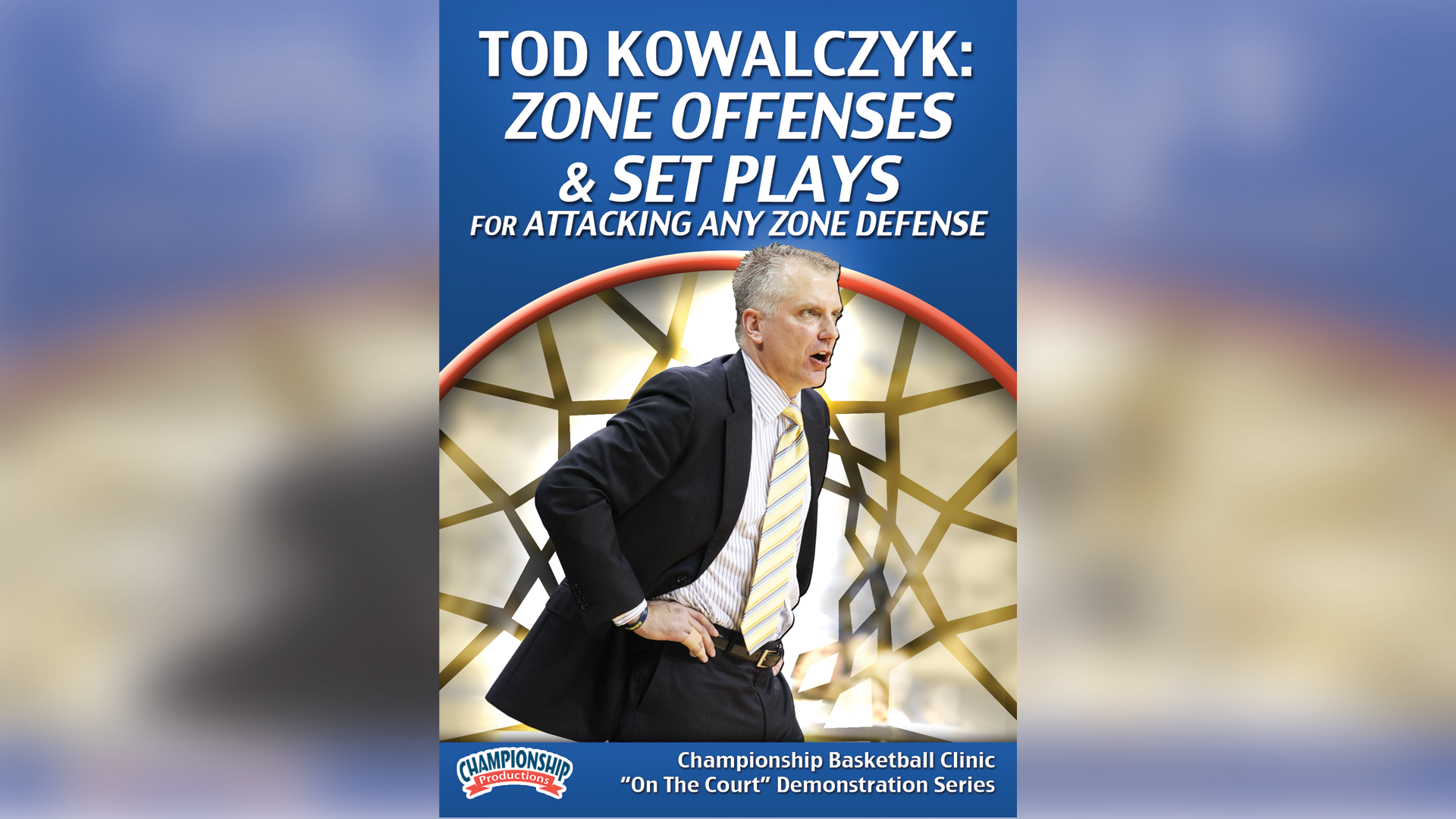 Tod Kowalczyk: Zone Offenses & Set Plays for Attacking Any Zone Defense