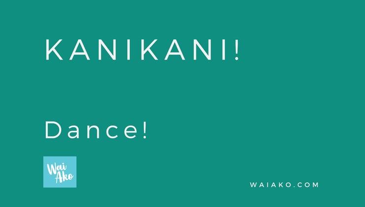 Wai Ako | NEW! 3.3a Kanikani