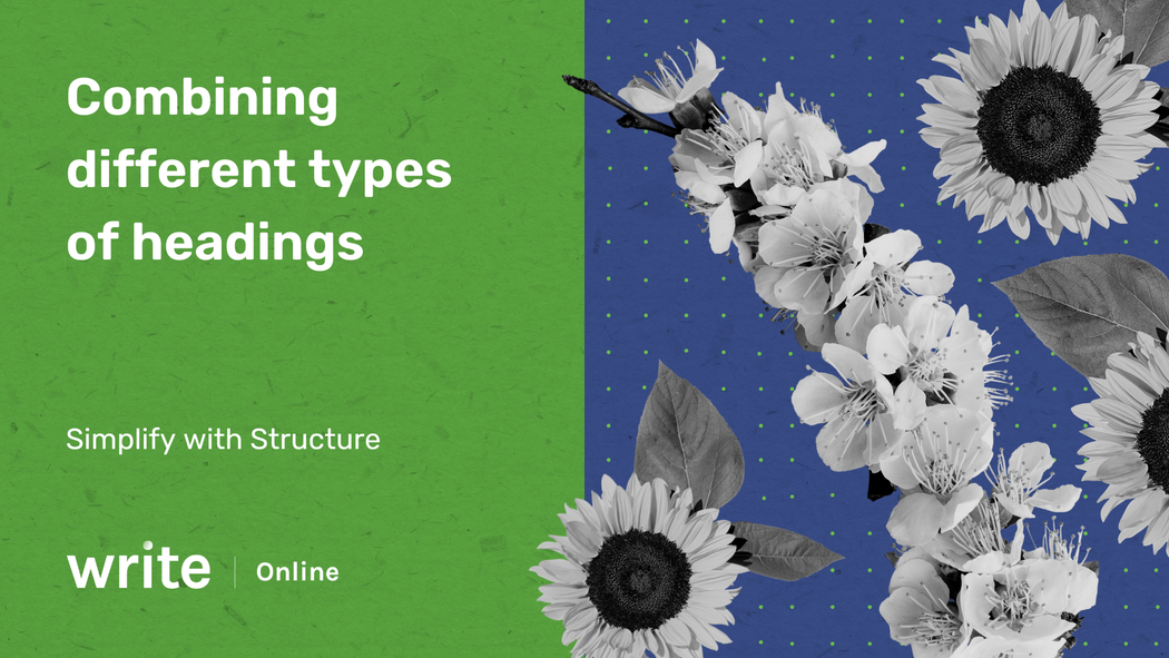 Write Online | Using headings | Organise your document | Writing structure