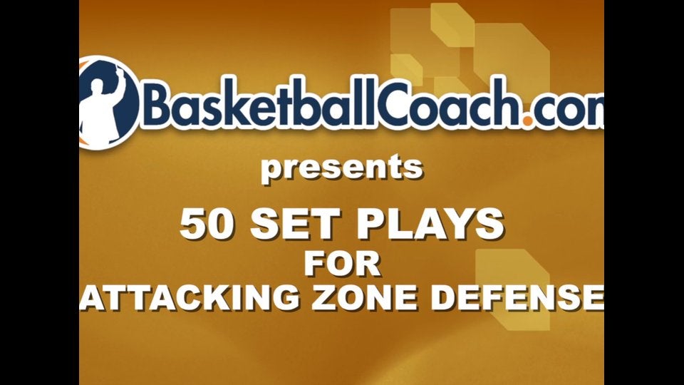 BasketballCoach.com Presents: 50 Set Plays for Attacking Zone Defense