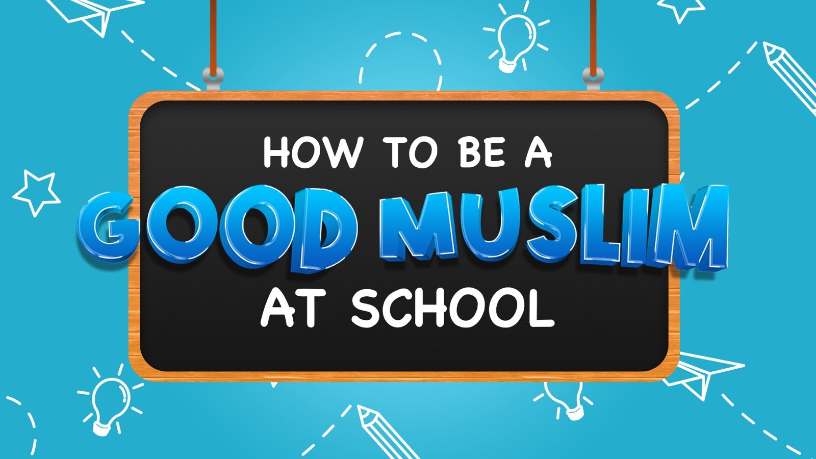 How to Be a Good Muslim at School