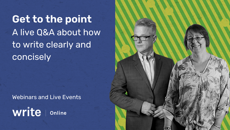 Write Online | Q&A | Get to the point | Writing clearly and concisely