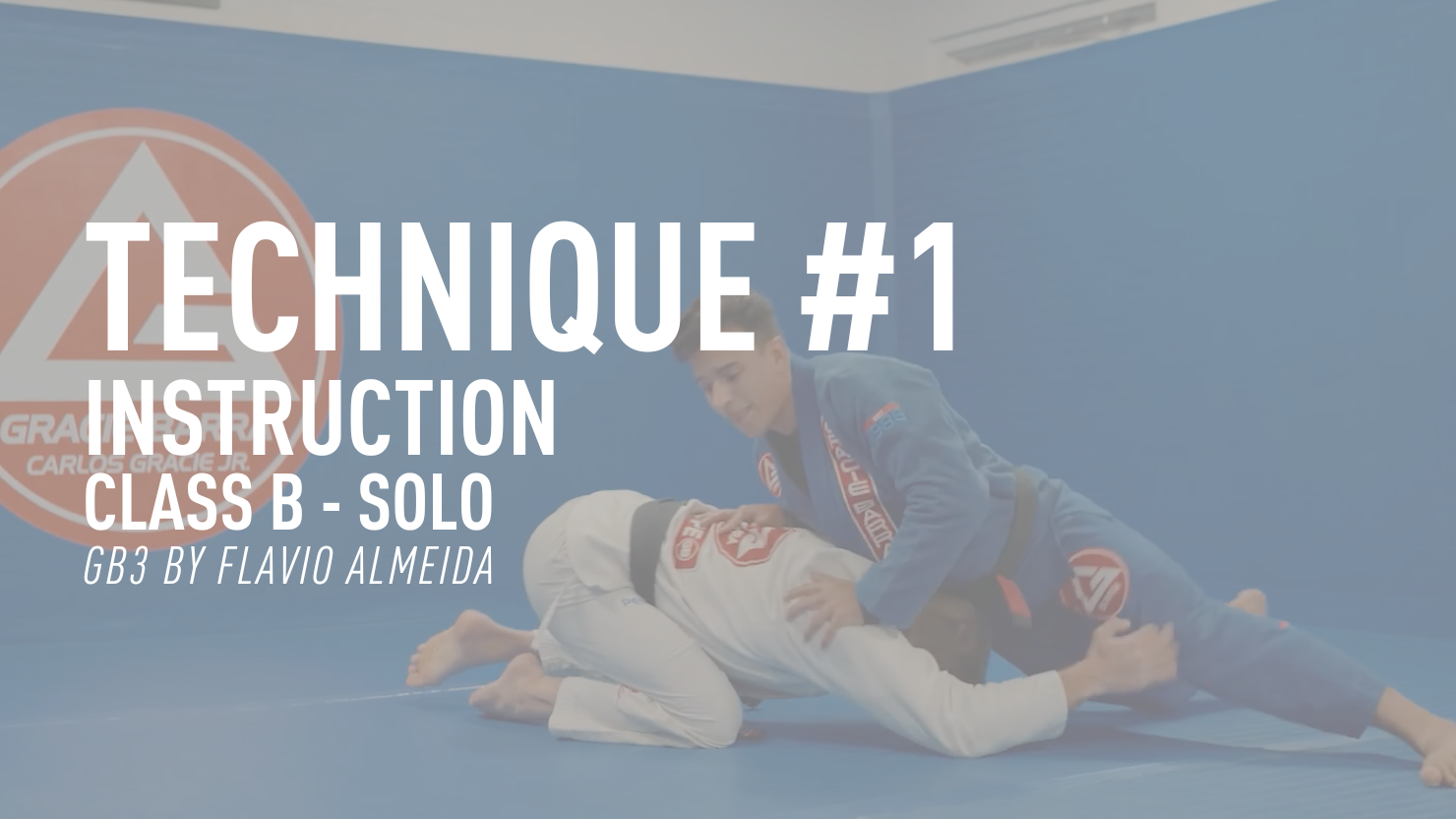 Technique #1 - Instruction (GB3 by Flavio Almeida - Class B - Solo ...