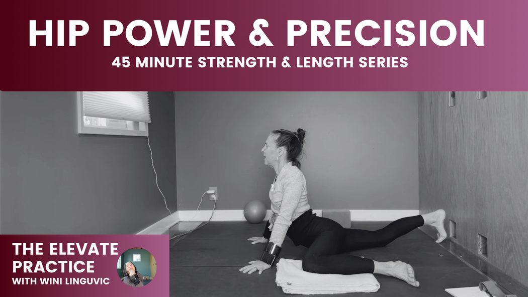 Strong And Stretched Hips Program | The Elevate Practice