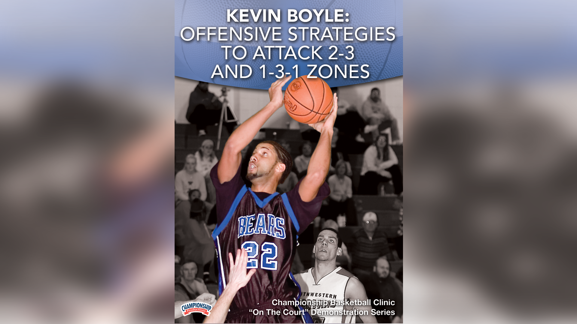 Kevin Boyle: Offensive Strategies to Attack the 2-3 and 1-3-1 Zones