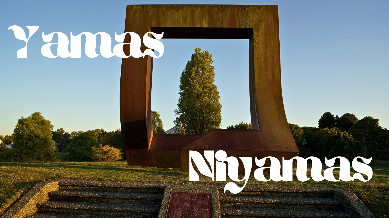Yamas and Niyamas