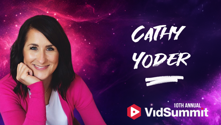 VidSummit | Turning Passion Into Profit Off Youtube - Cathy Yoder