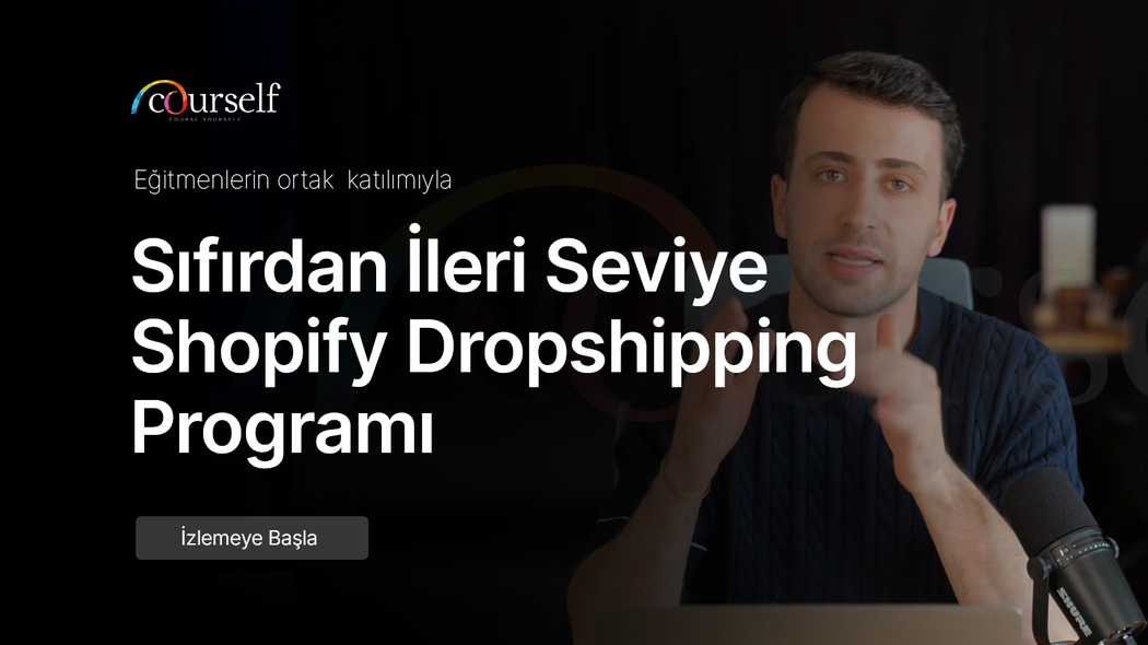Sıfırdan İleri Seviye Shopify Dropshipping Programı