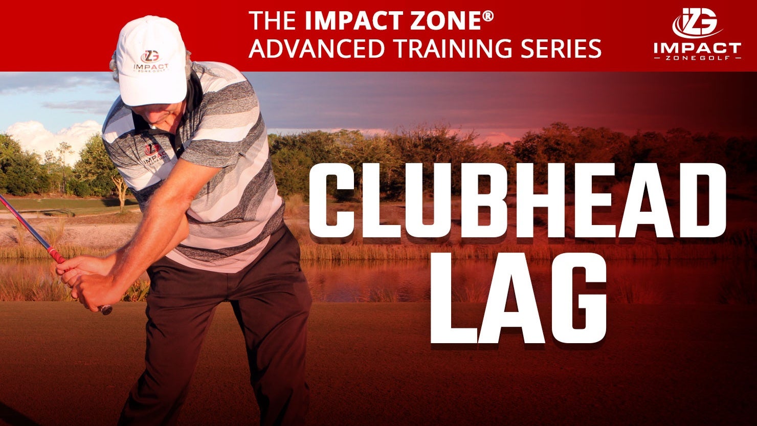Clubhead Lag | Impact Zone Golf Digital Academy