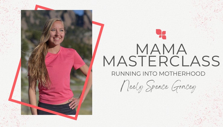 FIT4MOM On Demand | Neely Spence Gracey: Running Into Motherhood
