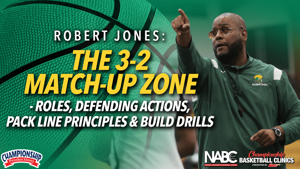 Robert Jones: The 3-2 Match-Up Zone - Roles, Defending Actions ...