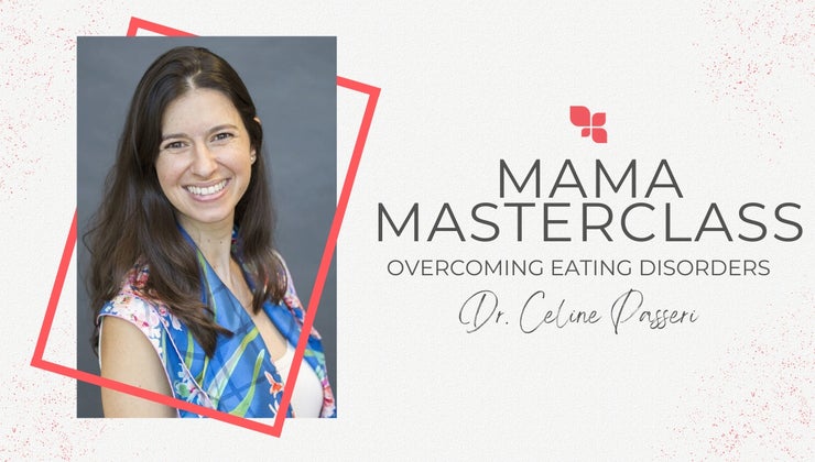 FIT4MOM On Demand | Dr. Celine Passeri: Overcoming Eating Disorders