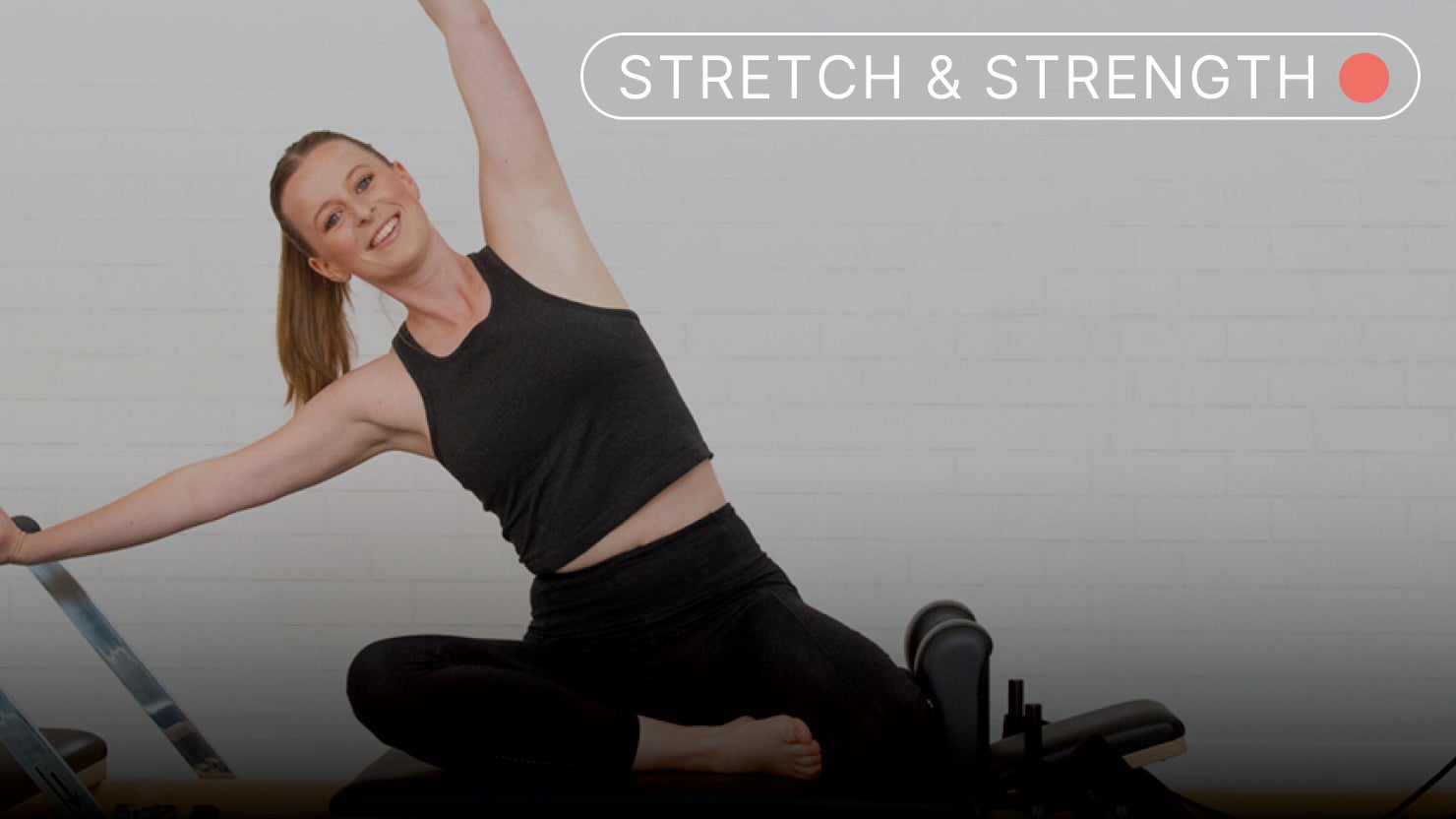 Stretch & Strength Collection