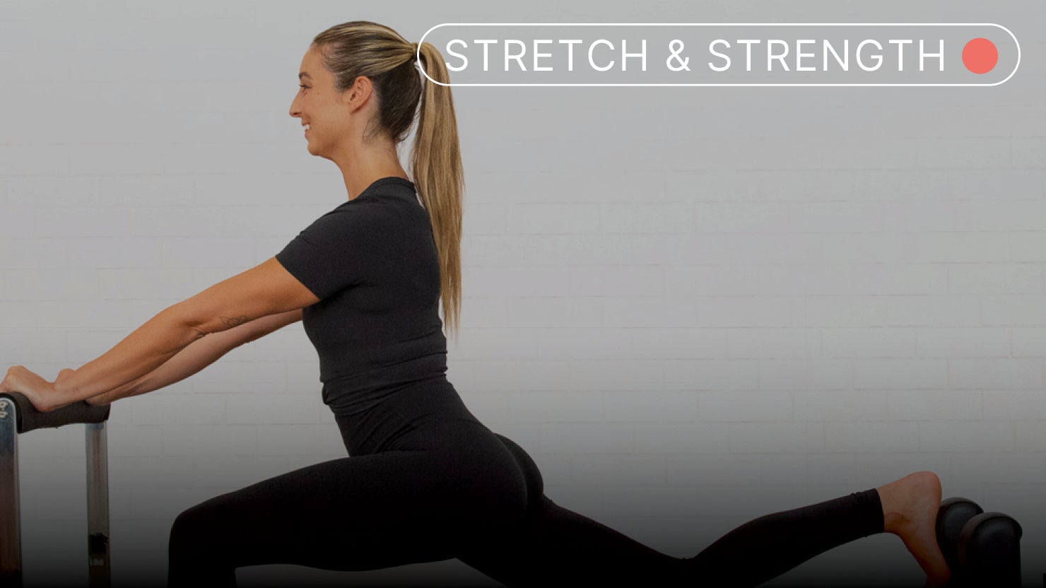 Stretch & Strength Collection