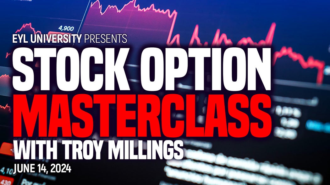 Troy Millings: Stock Options Master Class Vol.4 - June 13, 2024