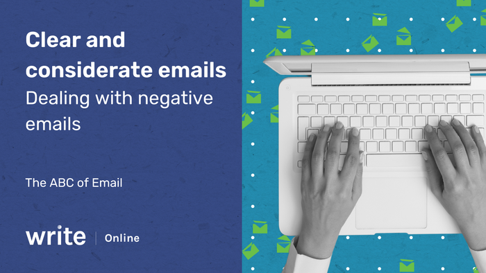 Respond to negative emails | Write effective emails