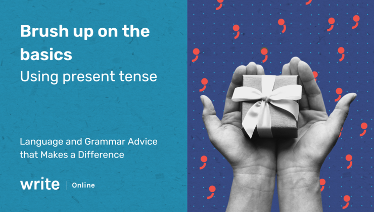 Write Online | Writing tense | Present tense | Grammar guidelines