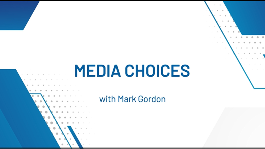 Media Choices