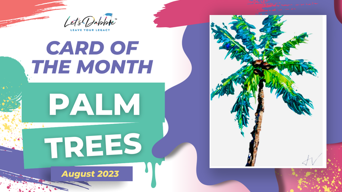 Card of the Month - Palm Trees