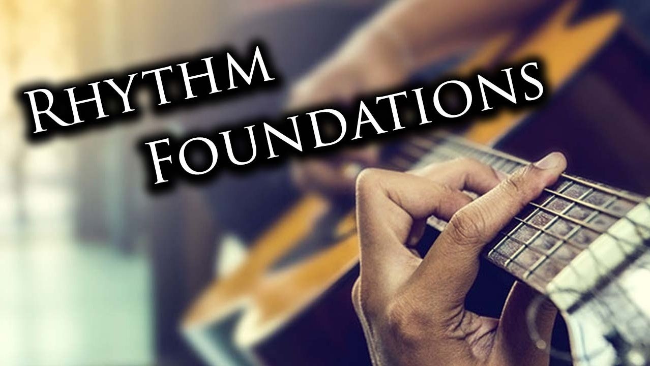 Rhythm Foundations | Guitar Lessons 365