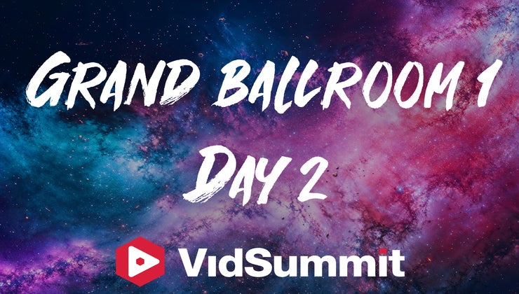 VidSummit | VidSummit 2024 - Grand Ballroom 1 - Day 2 (Duplicate) 30828