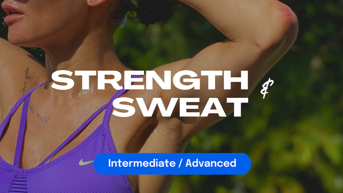 Strength & Sweat - 30 Day Program - Strength & Cardio