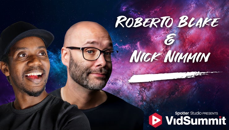 VidSummit | Nick Nimmin, Roberto Blake - Secure Your Future As A Content Creator