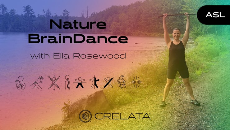 ASL Nature BrainDance | Crelata®