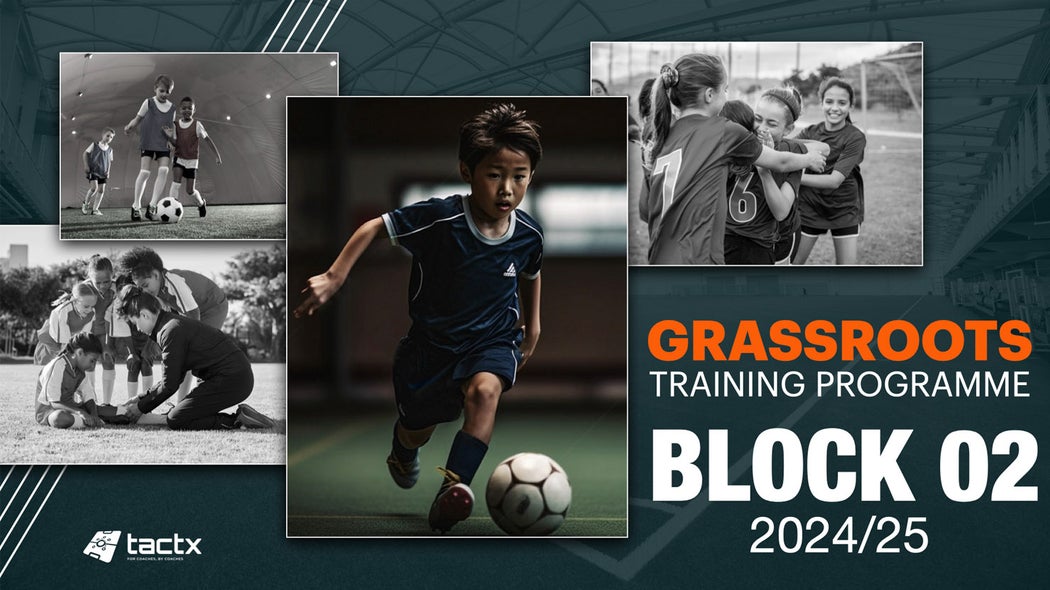 GRASSROOTS TRAINING PROGRAMME - BLOCK 2