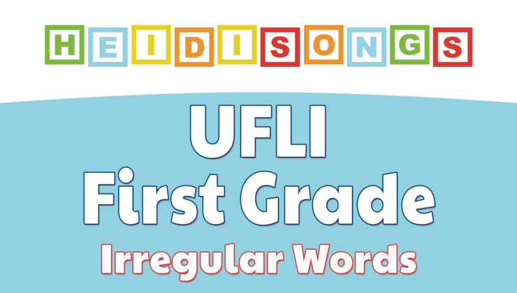 HeidiSongs | UFLI First Grade Irregular Words - HeidiSongs