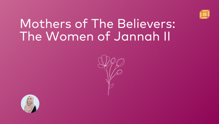 Alqudwah Academy TV | Mothers Of The Believers | The Women of Jannah ...