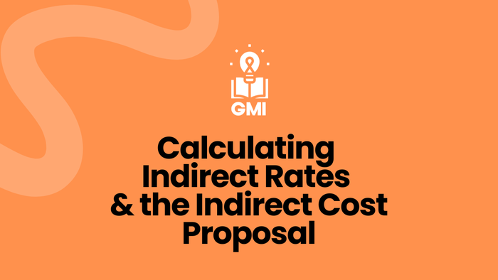 Calculating Indirect Rates And The Indirect Cost Proposal