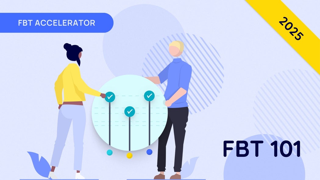 FBT Accelerator 2025 - FBT 101 - Tax Nuggets Academy | Tax Nuggets Academy