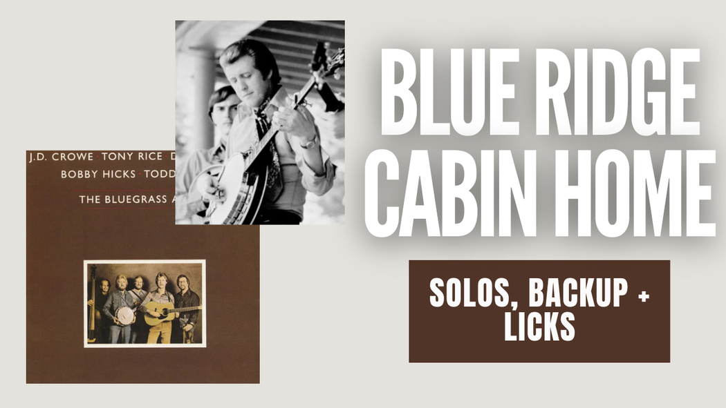 Blue Ridge Cabin Home - J.D. Crowe | Bluegrass Album Band
