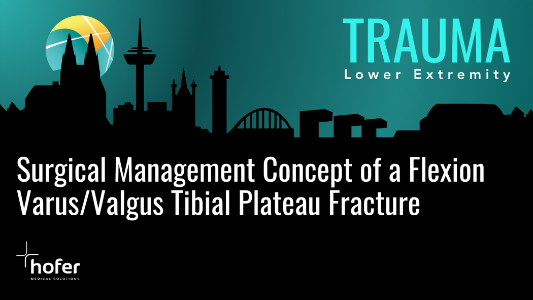 Live Demonstration: Surgical Management Concept of a Flexion Varus ...