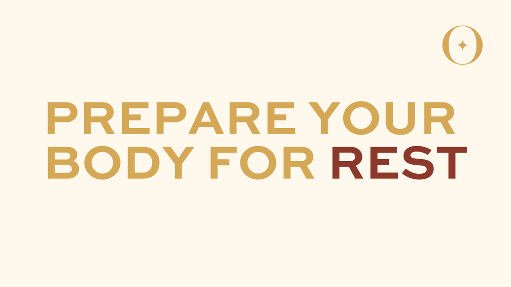 Prepare Your Body For Rest