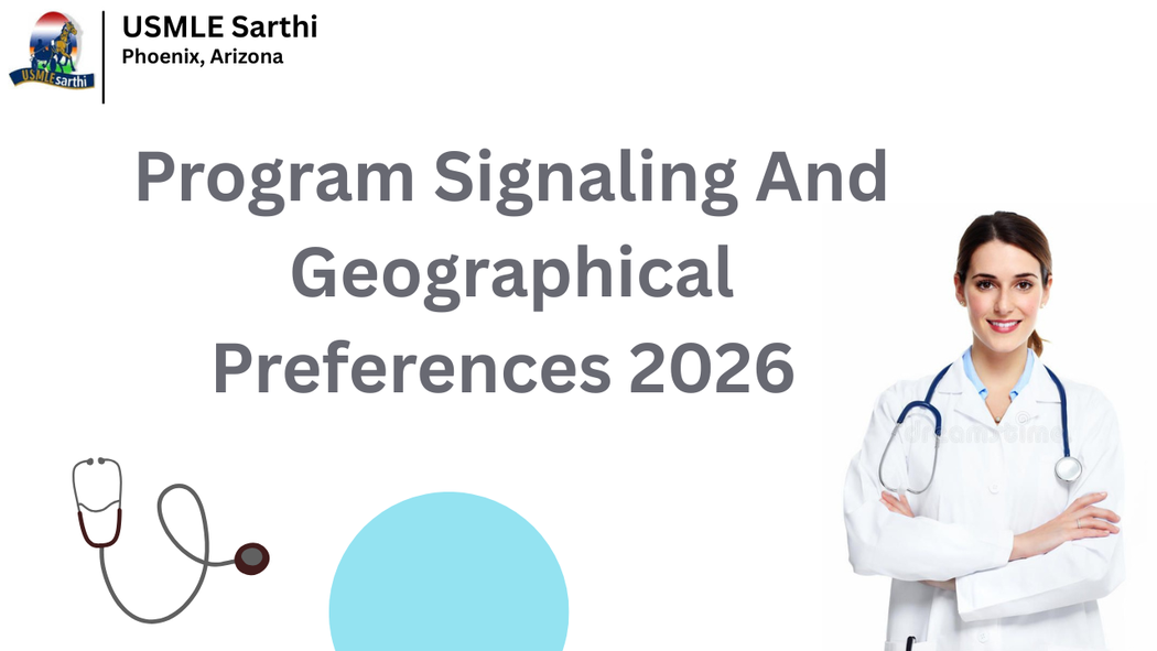 Program Signaling And Geographical Preferences 2026 | USMLESarthi