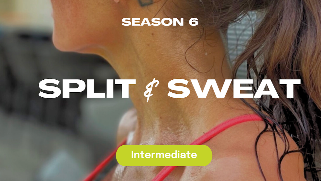 Split & Sweat - Season 6 - 30 Day Program