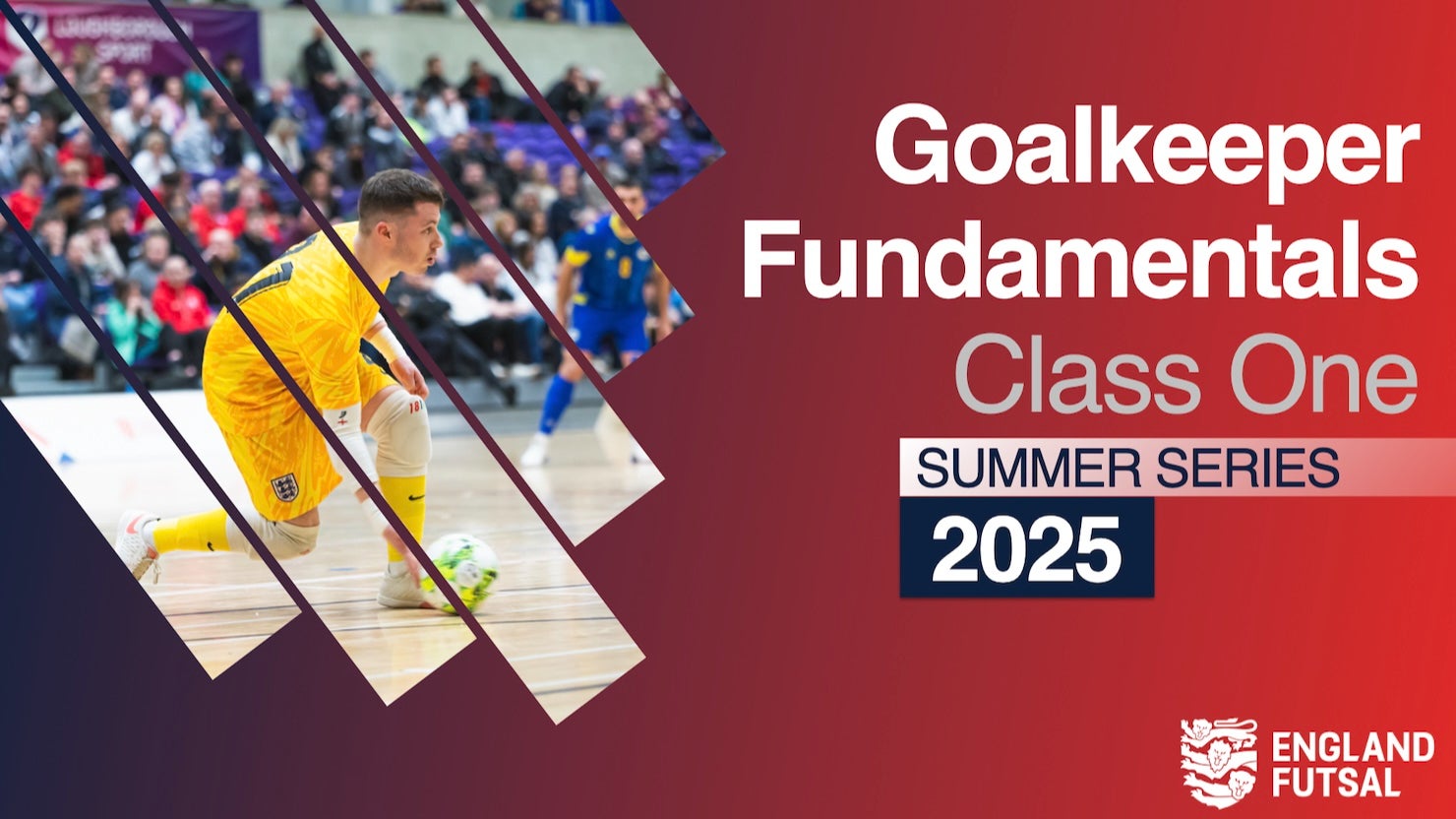 GOALKEEPING FUNDAMENTALS CLASS 1 - FUTSAL